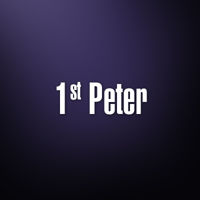 1 Peter Overview – Calvary Chapel Susanville